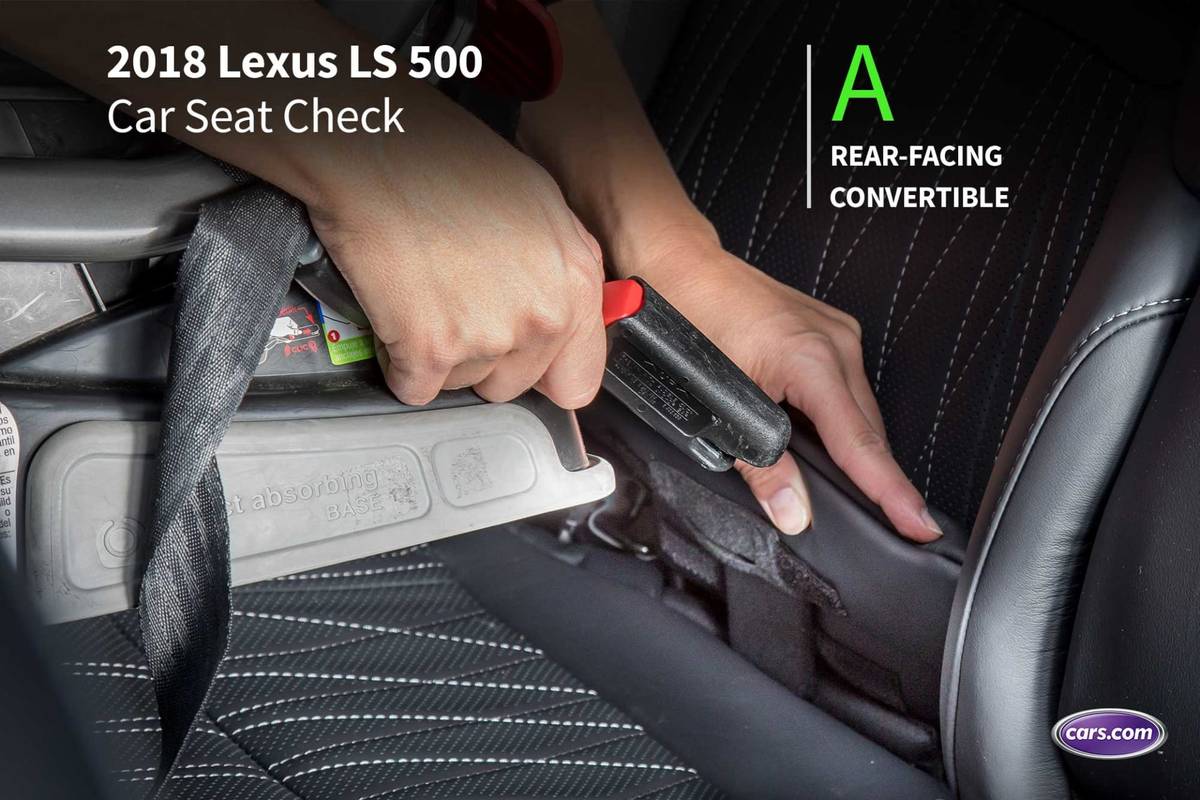 How Do Car Seats Fit in a 2018 Lexus LS 500? | Cars.com